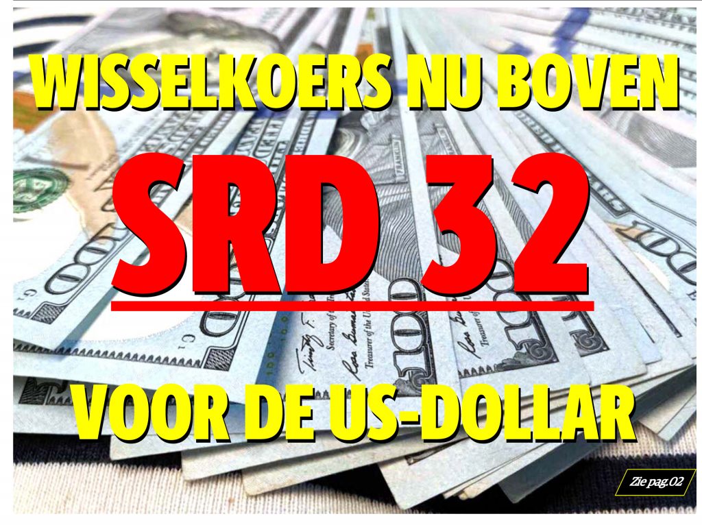 Wisselkoers nu boven SRD 32 voor de US-dollar – Dagblad Suriname