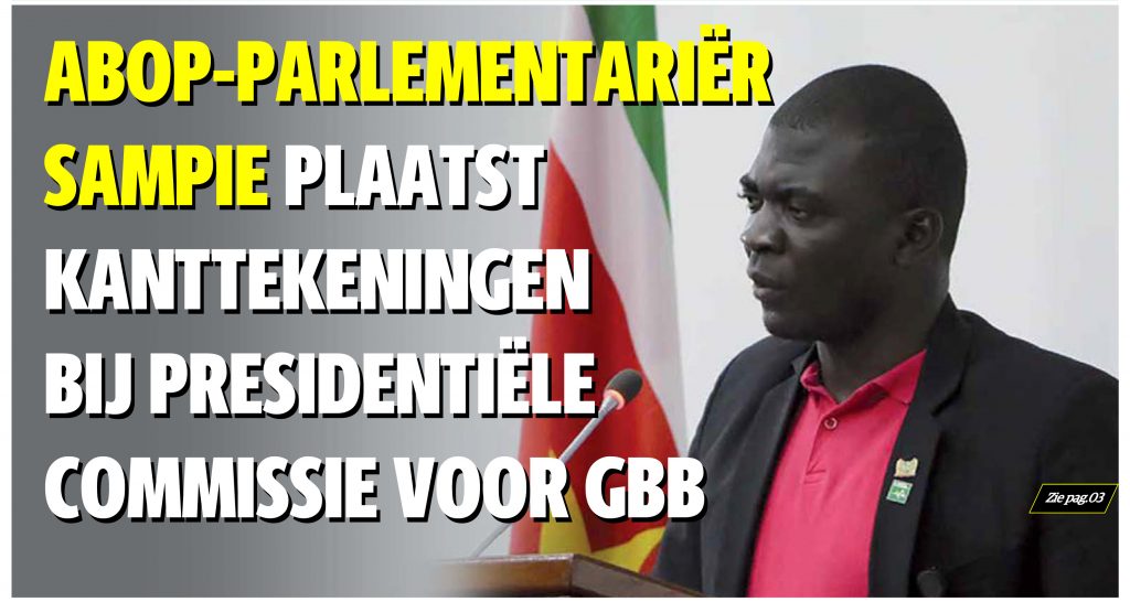 ABOP-parlementariër Sampie plaatst kanttekeningen bij presidentiële ...