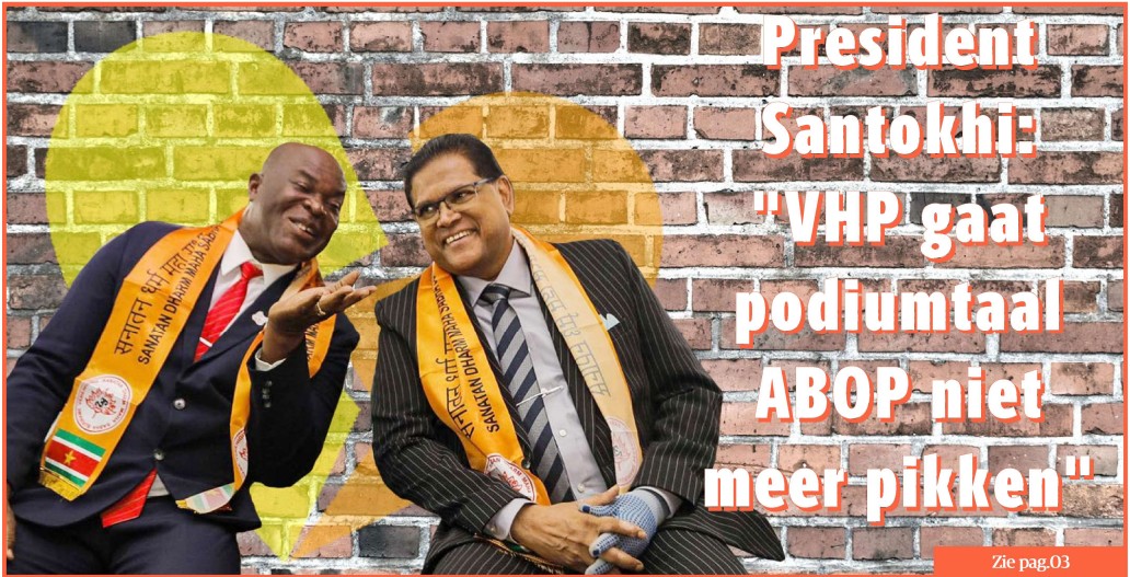 President Santokhi: “VHP gaat podiumtaal ABOP niet meer pikken ...